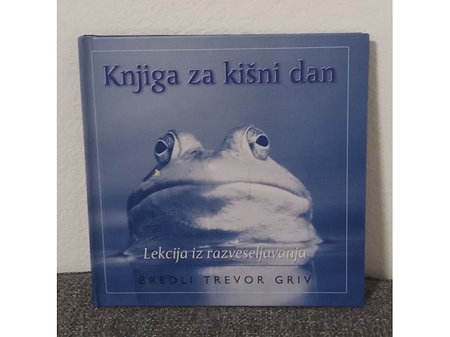 KNJIGA ZA KISNI DAN, LEKCIJA IZ RAZVESELJAVANJA