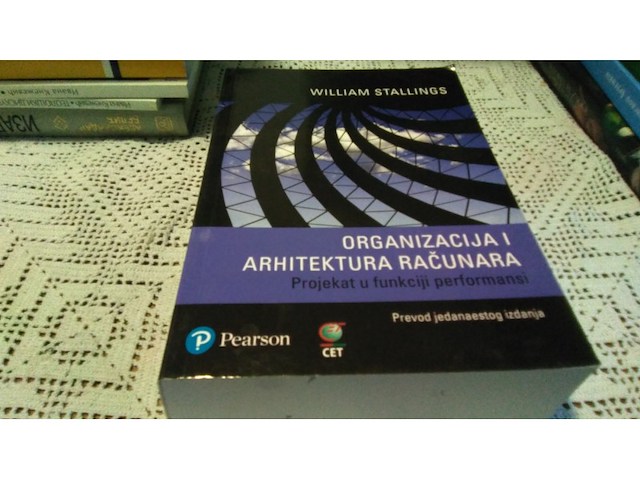 William Stallings: ORGANIZACIJA I ARHITEKTURA RAČUNARA