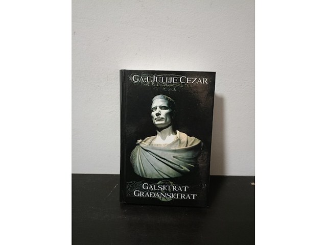 Galski rat - Cezar, Gaj Julije