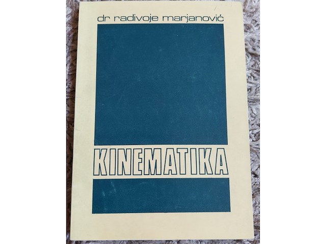Kinematika- Dr Radivoje Marjanović