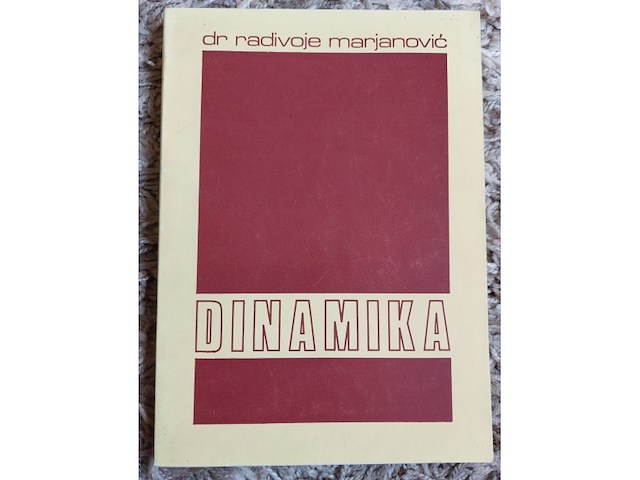 Dinamika- Dr Radivoje Marjanović