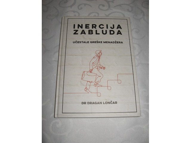 Inercija zabluda - Dragan Lončar