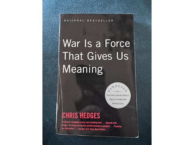 War Is a Force That Gives Us Meaning-Chris Hedges
