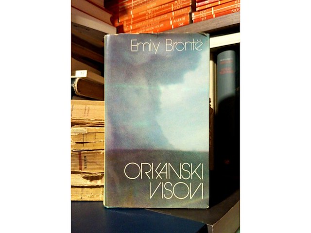 Emily Bronte – Orkanski visovi