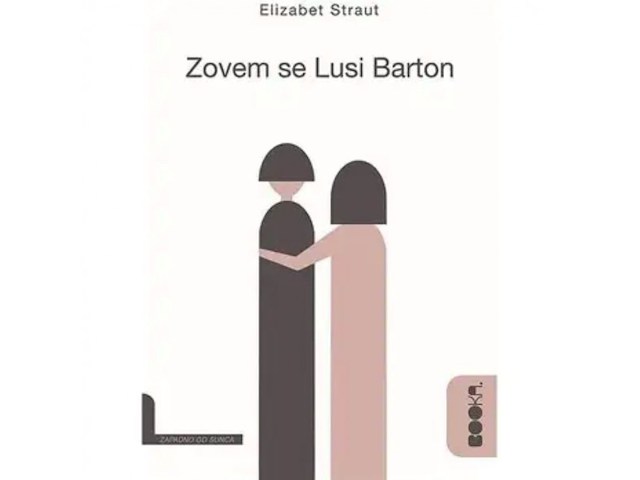 ZOVEM SE LUSI BARTON - Elizabet Straut