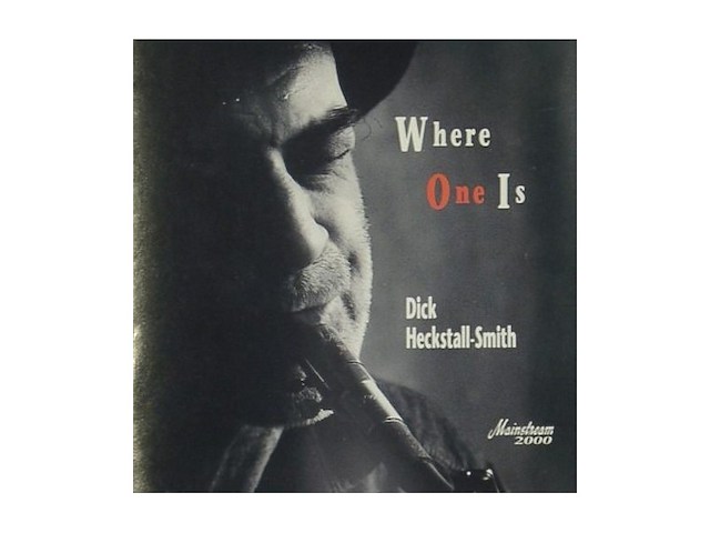 Dick Heckstall-Smith - Where One Is