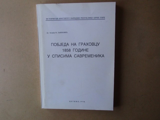 Andrija Lainović - POBJEDA NA GRAHOVCU 1858 GODINE