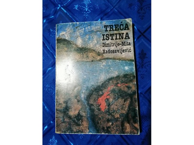 Treća istina, Goli otok, Dimitrije Mita Radosavljević