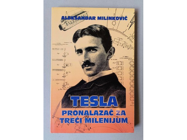 TESLA PRONALAZAČ ZA TREĆI MILENIJUM