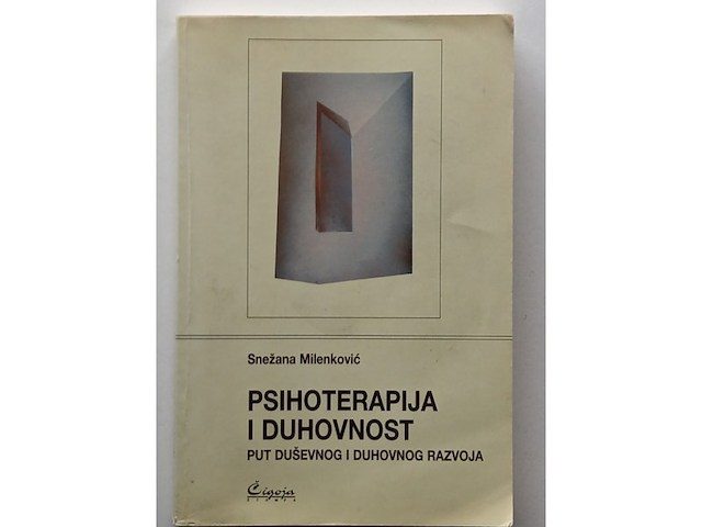 Snežana Milenković: PSIHOTERAPIJA I DUHOVNOST