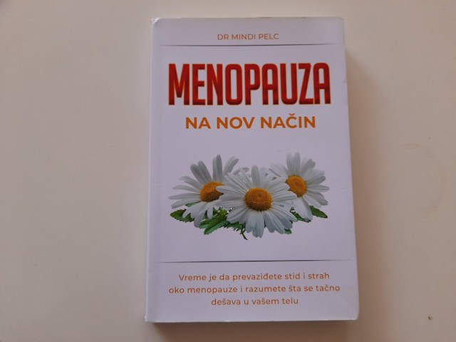 Menopauza na nov način - Dr Mindi Pelc