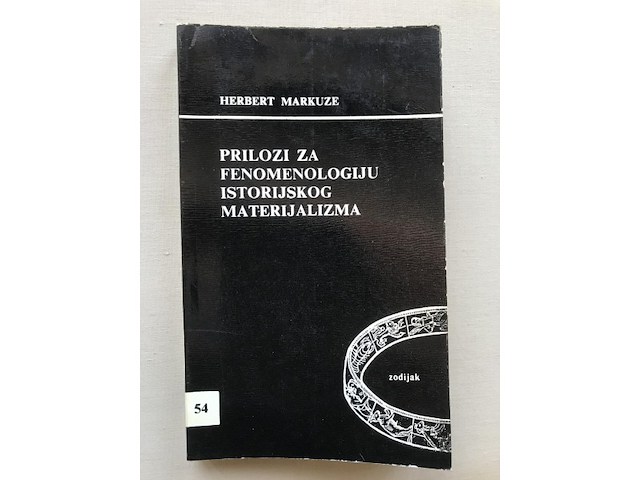 PRILOZI ZA FENOMENOLOGIJU ISTORIJSKOG MATERIJALIZMA