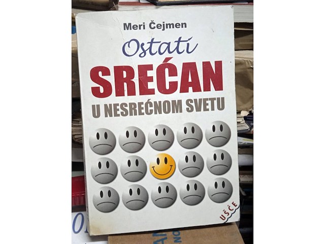 OSTATI SREĆAN u nesrećnom svetu - Meri Čejmen