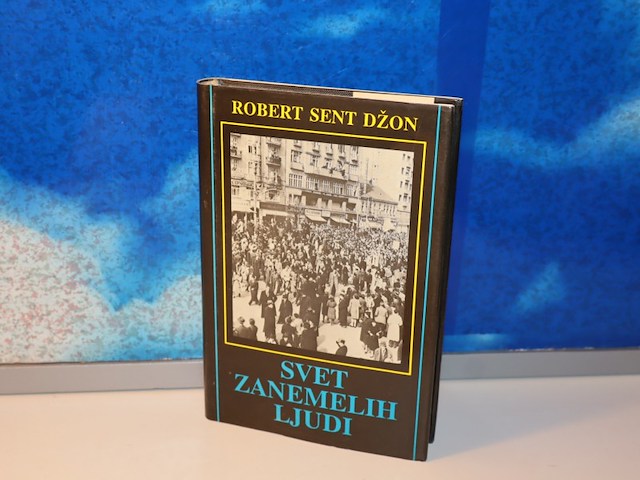 SVET ZANEMELIH LJUDI       Robert Sent Dzon