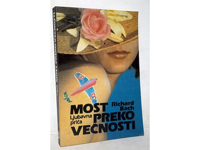 MOST PREKO VEČNOSTI Richard Bach