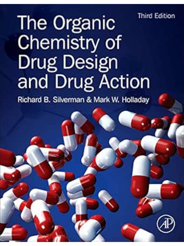 The Organic Chemistry of Drug Design and Drug Action, 3rd Edition