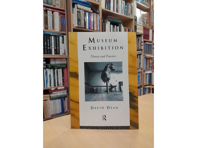 MUSEUM EXHIBITION - Theory and Practice / David Dean