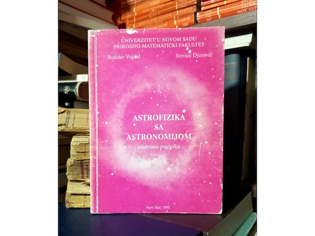 Vujičić, Djurović – Astrofizika sa astronomijom