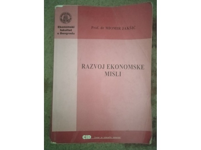 Razvoj ekonomske misli - Prof. dr Miomir Jakšić