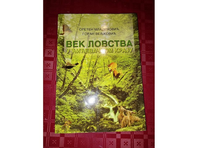 Vek Lovstva u Ćićevačkom Kraju