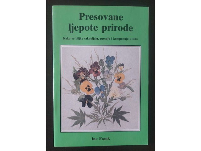 Presovane ljepote prirode Ine Frank