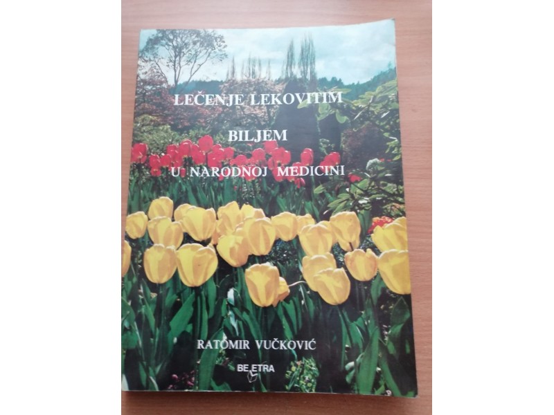 LEČENJE LEKOVITIM BILJEM U NARODNOJ MEDICINI