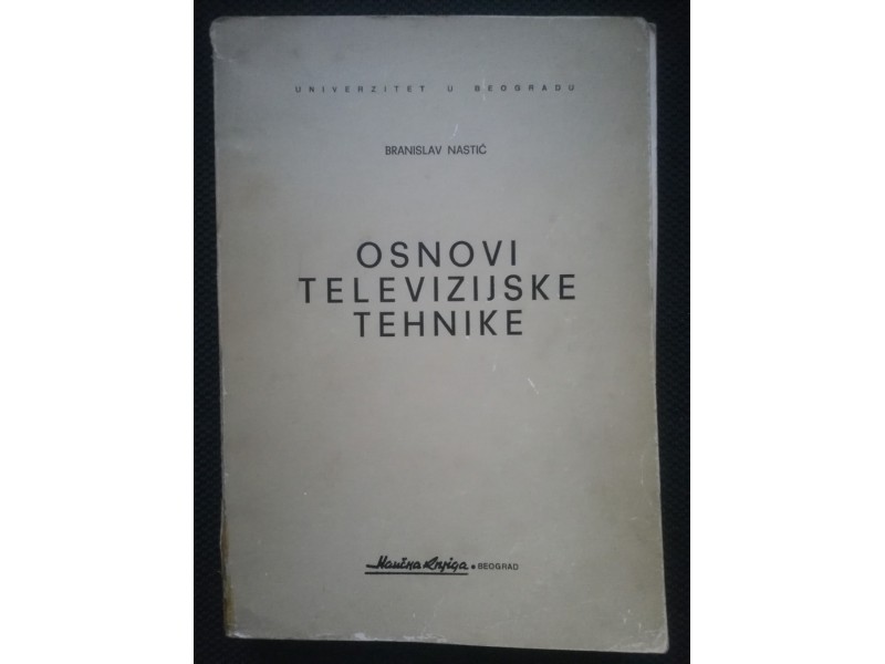Osnovi televizijske tehnike-Branislav Nastić 1977.
