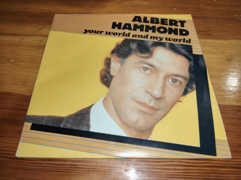 Albert Hammond - Your World And My World (1981)