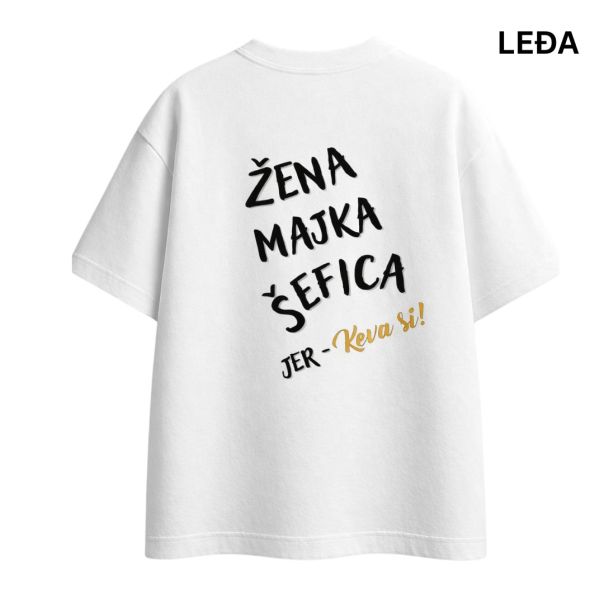 KEVA SI Ženska Majica oversize - Žena, majka, šefica, bela