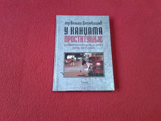 Veljko Delibašić - U kandžama prostitucije