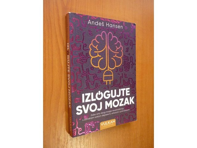 Andeš Hansen IZLOGUJTE SVOJ MOZAK