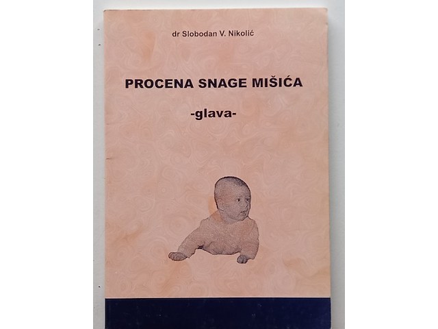 Slobodan Nikolić: PROCENA SNAGE MIŠIĆA - GLAVA
