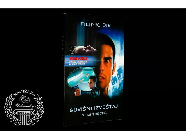 SUVIŠNI IZVEŠTAJ - Filip K. Dik