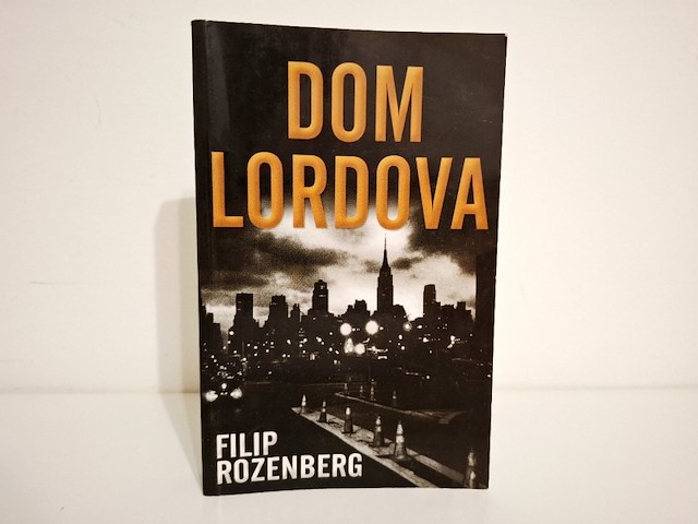 Dom lordova - Filip Rozenberg