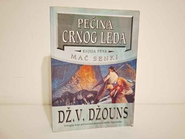 Pećina crnog leda - Dž. V. Džouns mač senki I