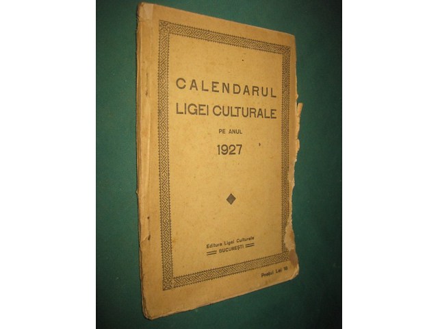 Calendarul Ligei Culturale pe anul 1927.