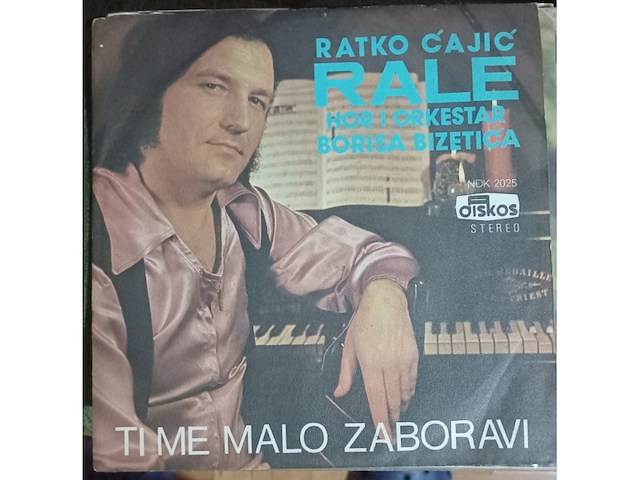 Ratko Ćajić-Rale. Ti Me Malo Zaboravi