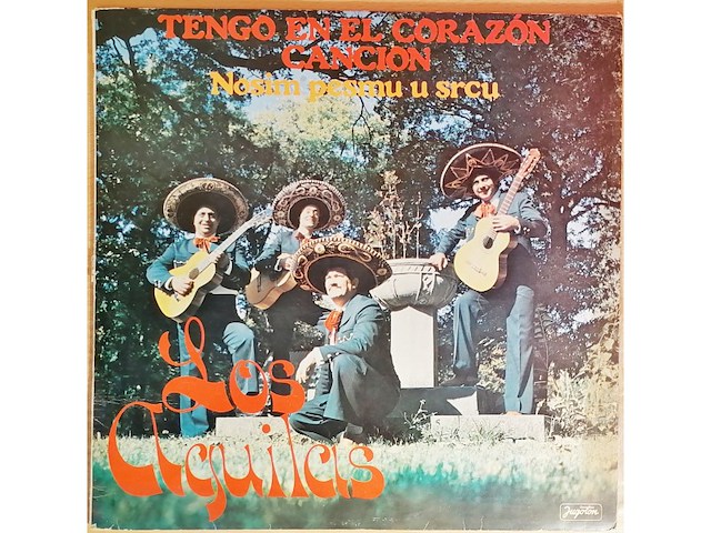 LP etno: LOS AGUILAS - Tengo En El Corazon Cancion 1980