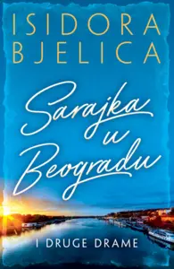 Sarajka u Beogradu i druge drame