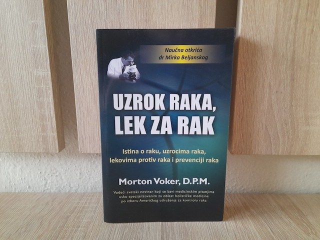 Uzrok raka, lek za rak - Morton Voker