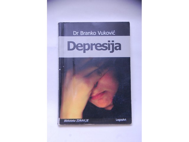 Depresija - Dr Branko Vuković