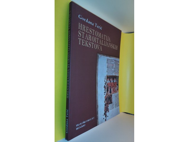 Hrestomatija Staroitalijanskih tekstova - Gordana Terić