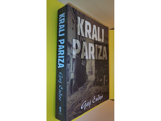 Vulkan / Gaj Endor - Kralj Pariza