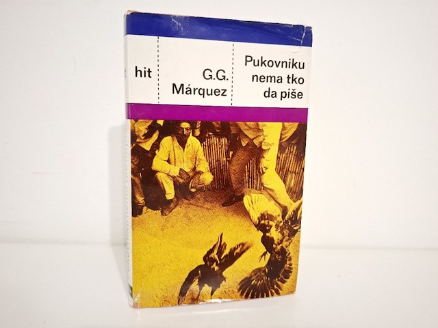 Pukovniku nema ko da piše - Gabrijel Garsija Markes