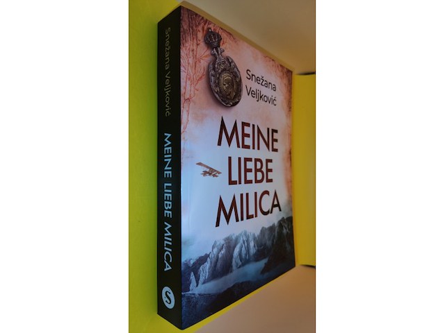 Meine liebe Milica - Snežana Veljković