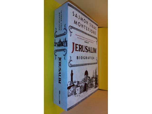 Jerusalim: Biografija - Sajmon Sibag Montefjore