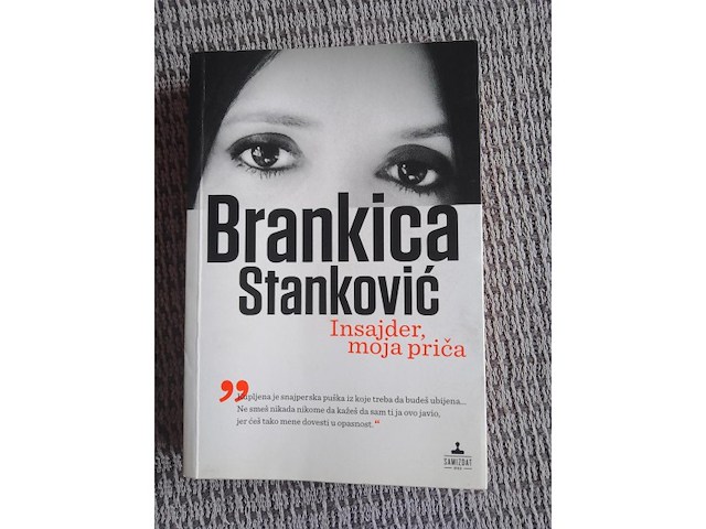 Brankica Stanković - Insajder, moja priča