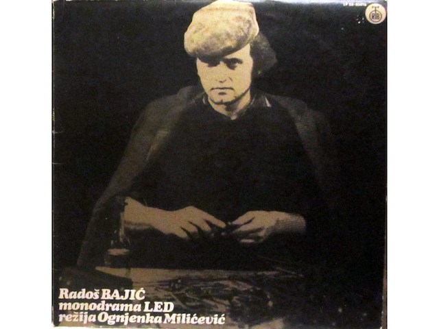 drama LP+SP: RADOŠ BAJIĆ - LED (1978) 1. press, MINT