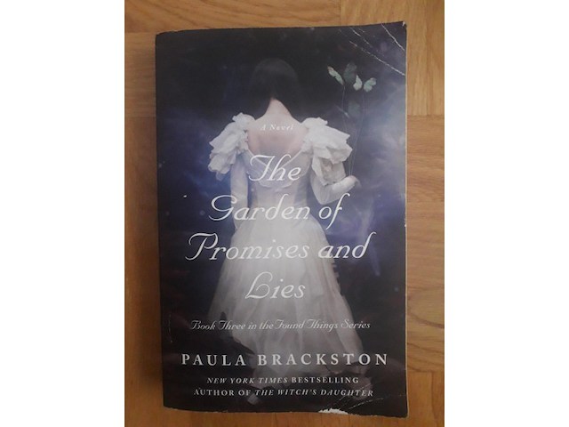 The Garden of Promises and Lies - Paula Brackston