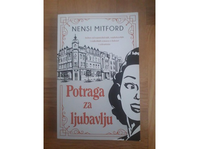 Potraga za ljubavlju - Nensi Mitford